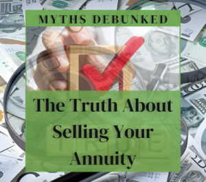 The Truth About Selling Your Annuity: Myths Debunked - Liberty ...