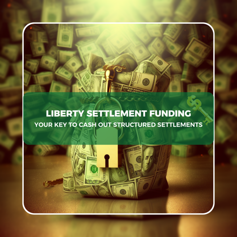 Liberty Funding: Your Key to Cash Out Structured Settlements - Liberty ...
