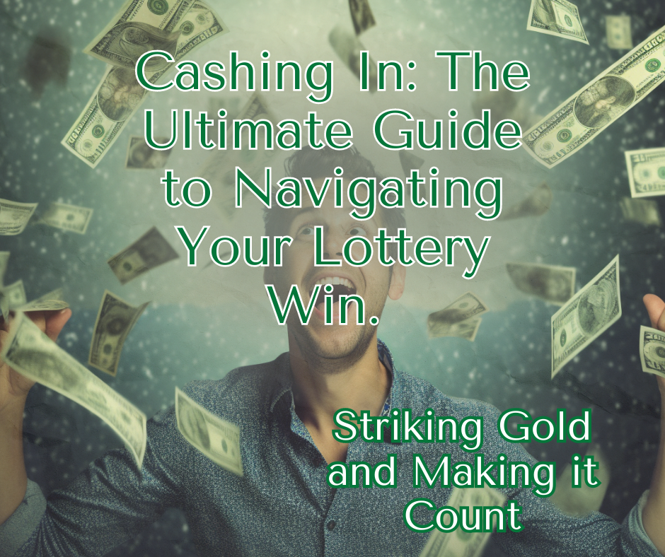 The Ultimate Guide to Navigating Your Lottery Win. - Liberty Settlement ...
